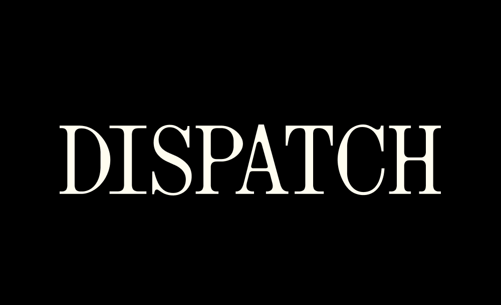 Dispatch | Welcome to the frontier